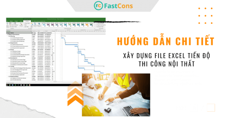 Hướng dẫn và tải mẫu file excel tiến độ thi công nội thất (mới)